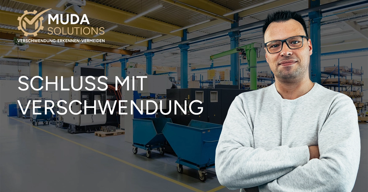 Verschwendung erkennen vermeiden - Muda Solutions